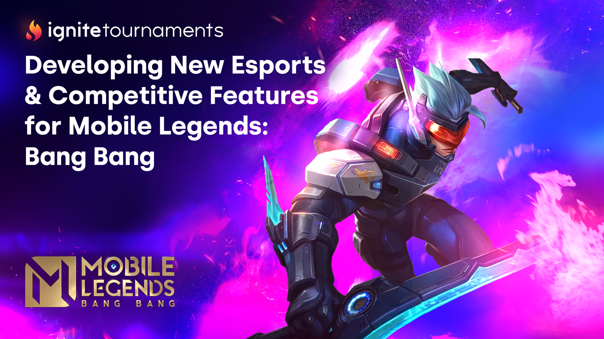 Developing New Esports & Competitive Features for Mobile Legends: Bang ...